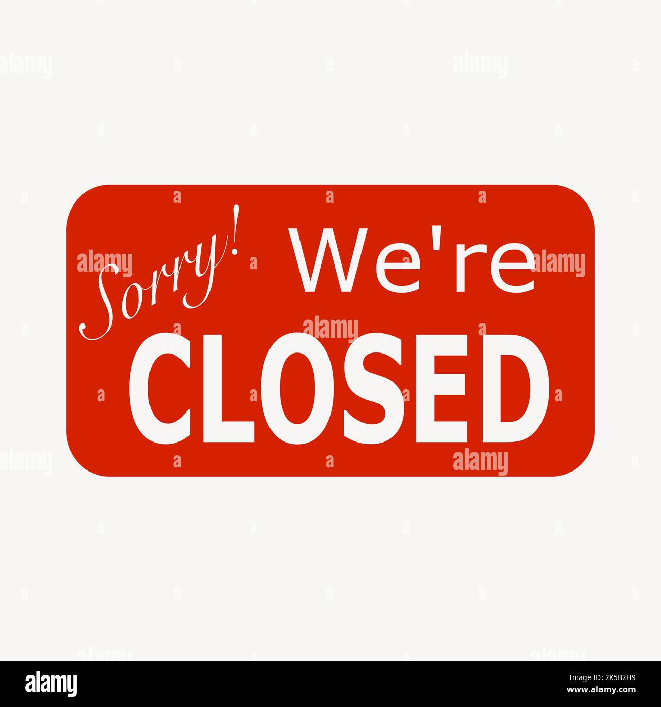 Sorry! we're closed clipart, text illustration vector Stock Vector ...