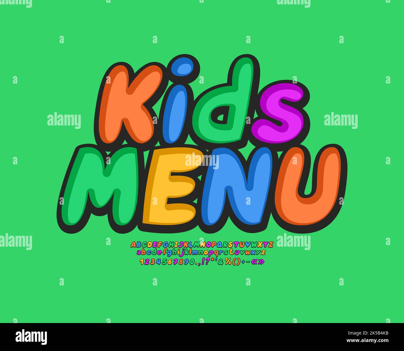 Colorful flyer Kids Menu. Cartoon multicolor bubble font set with ...