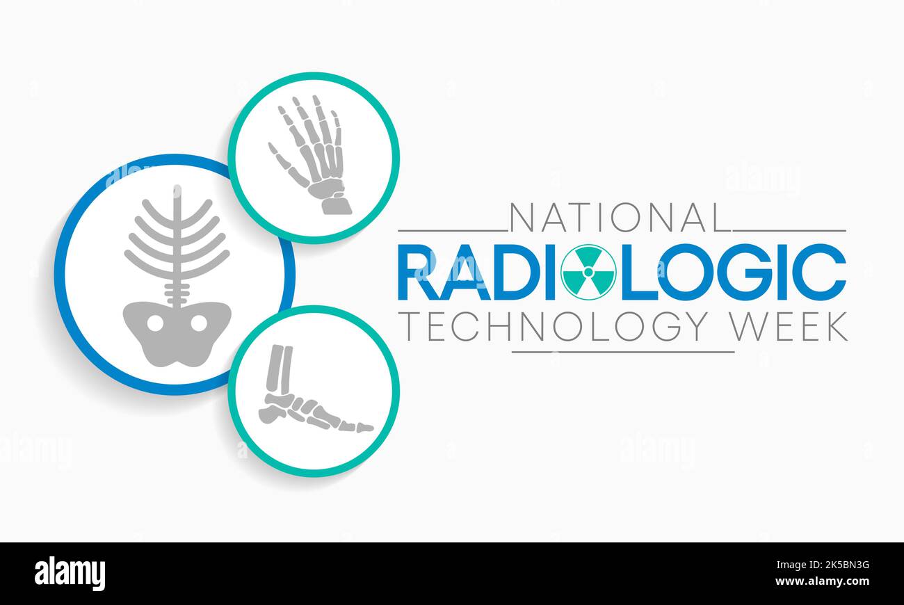 Radiologic Technology week (NRTW) is observed each year in November ...