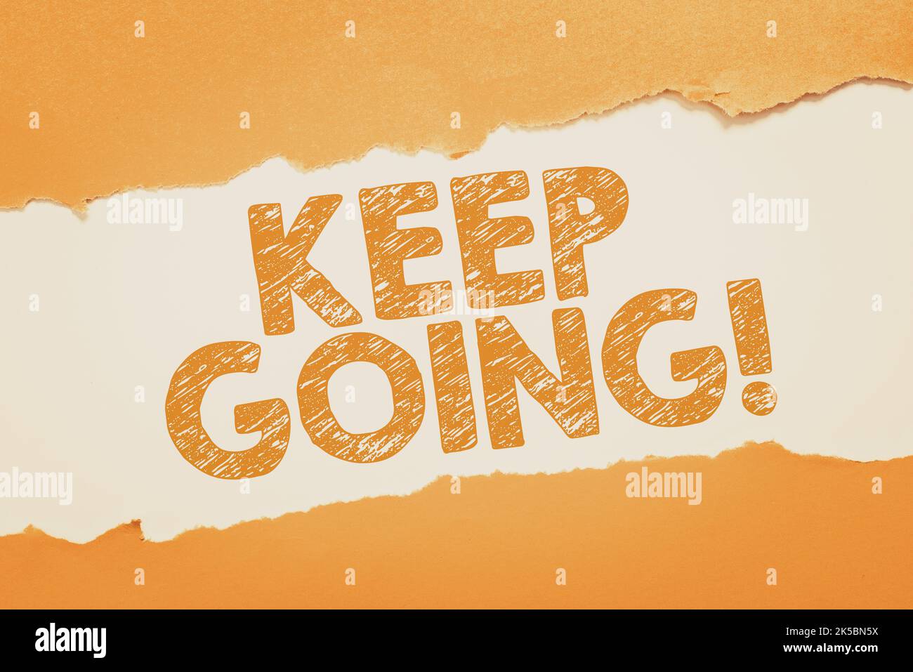 Conceptual display Keep Going, Conceptual photo to continue living ...