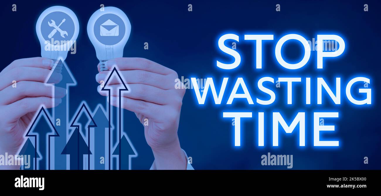 Writing displaying text Stop Wasting Time, Concept meaning Organizing Management Schedule lets ...