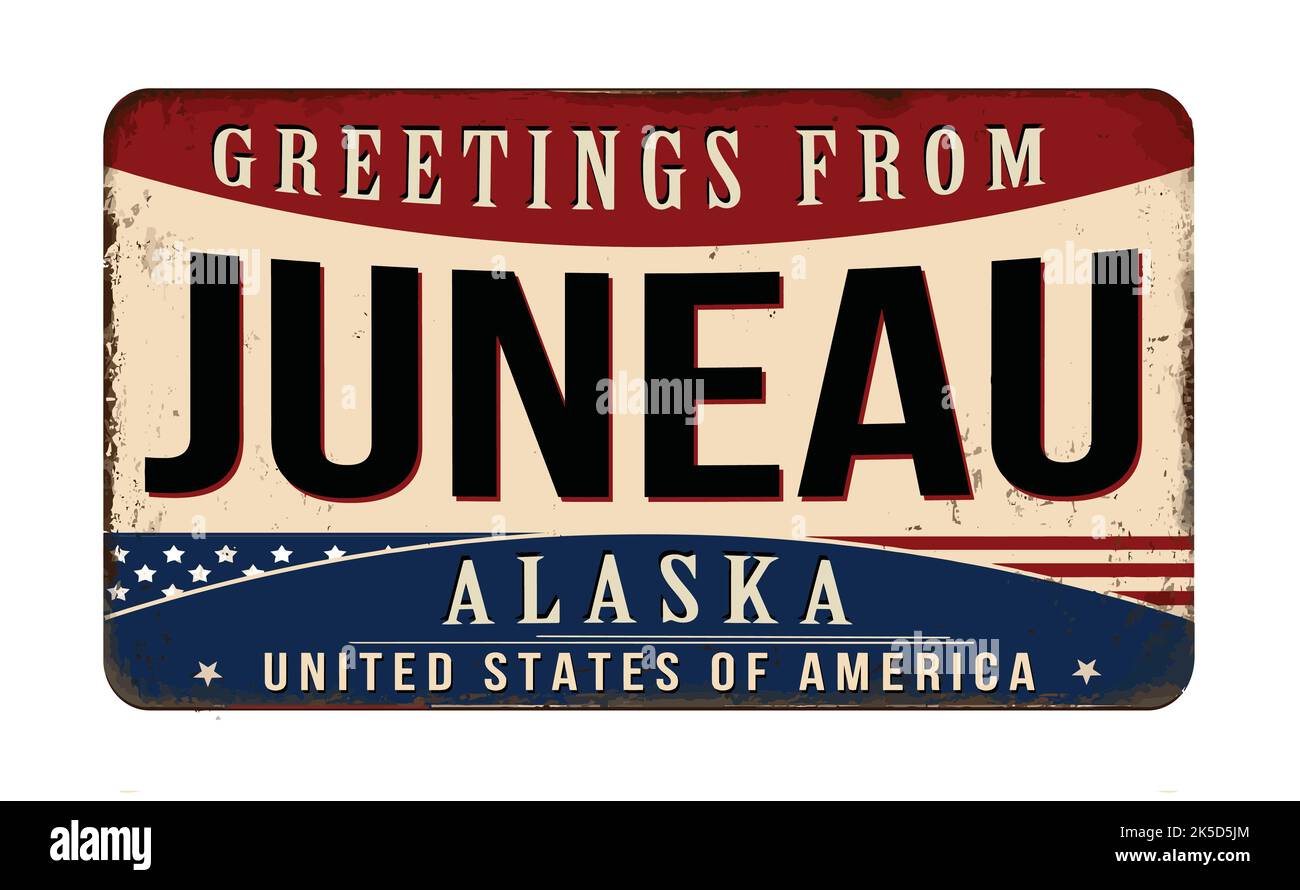 Greetings from Juneau vintage rusty metal sign on a white background ...