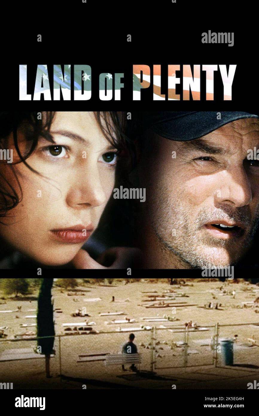 MICHELLE WILLIAMS, JOHN DIEHL POSTER, LAND OF PLENTY, 2004 Stock Photo ...