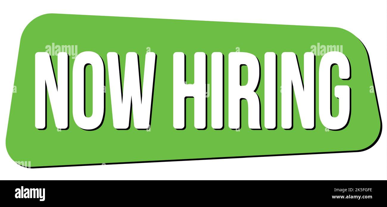 NOW HIRING text written on green trapeze stamp sign Stock Photo - Alamy