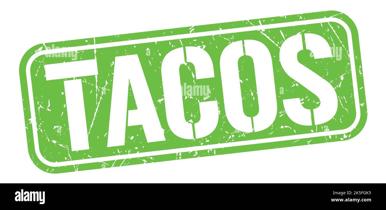 TACOS text written on green grungy stamp sign Stock Photo - Alamy