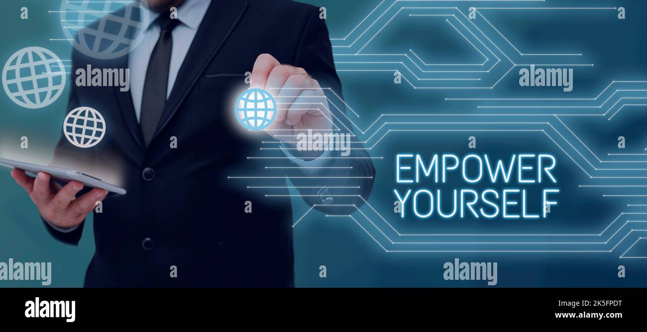 Inspiration showing sign Empower Yourself. Concept meaning giving you ...
