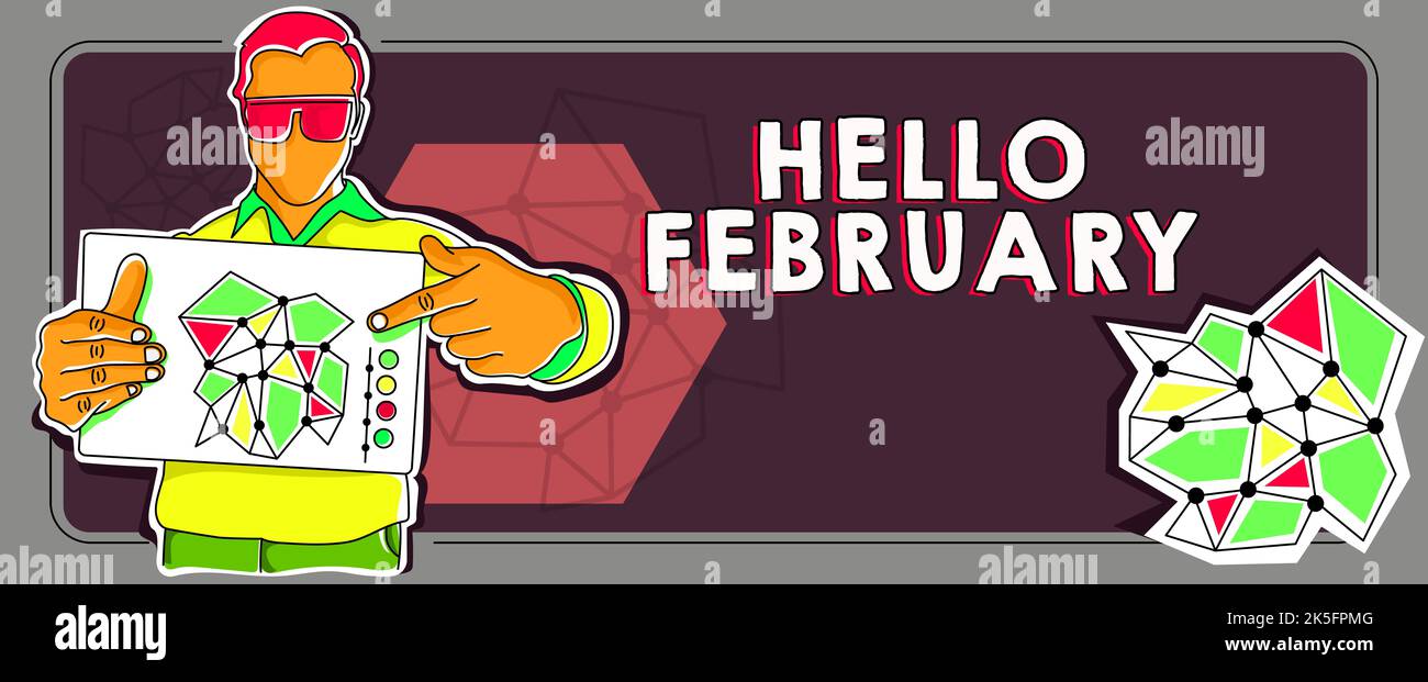 Conceptual display Hello February. Word Written on greeting used when ...
