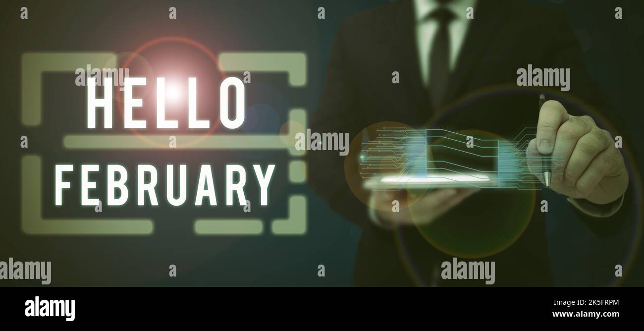 Conceptual caption Hello February. Word Written on greeting used when ...