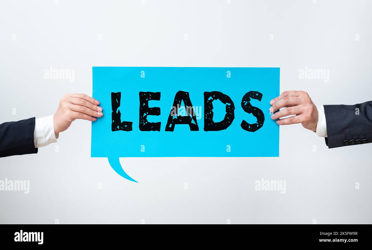 Sign displaying Leads. Conceptual photo demographic information of ...