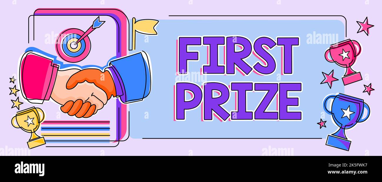 Sign displaying First Prize. Word Written on most coveted prize that is ... Sign displaying First Prize. Word Written on most coveted prize that is ...