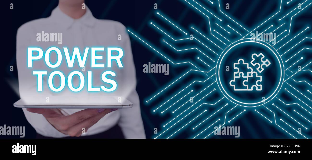 Sign displaying Power Tools. Business showcase tools powered by an ...