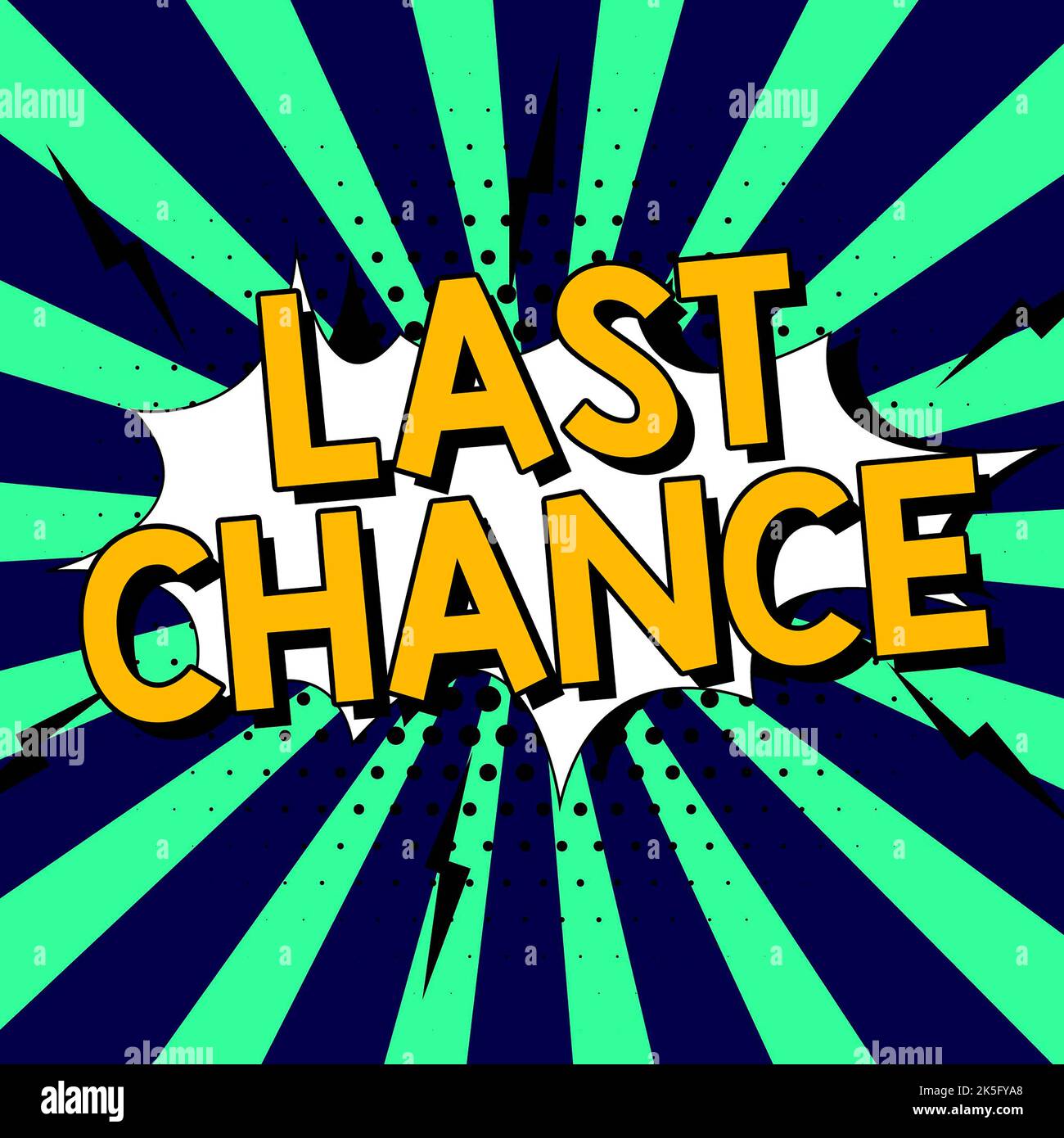 Conceptual display Last Chance. Word for a final opportunity given to a ...