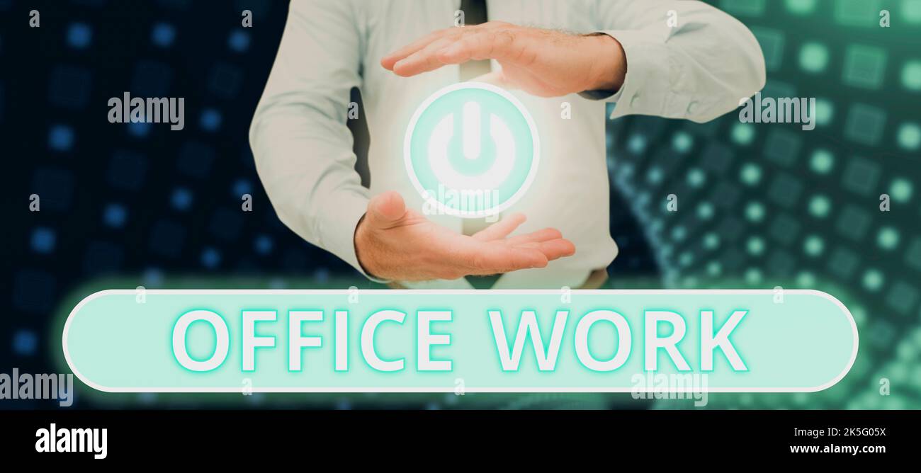 Sign displaying Office Work. Word Written on a work that primarily ...