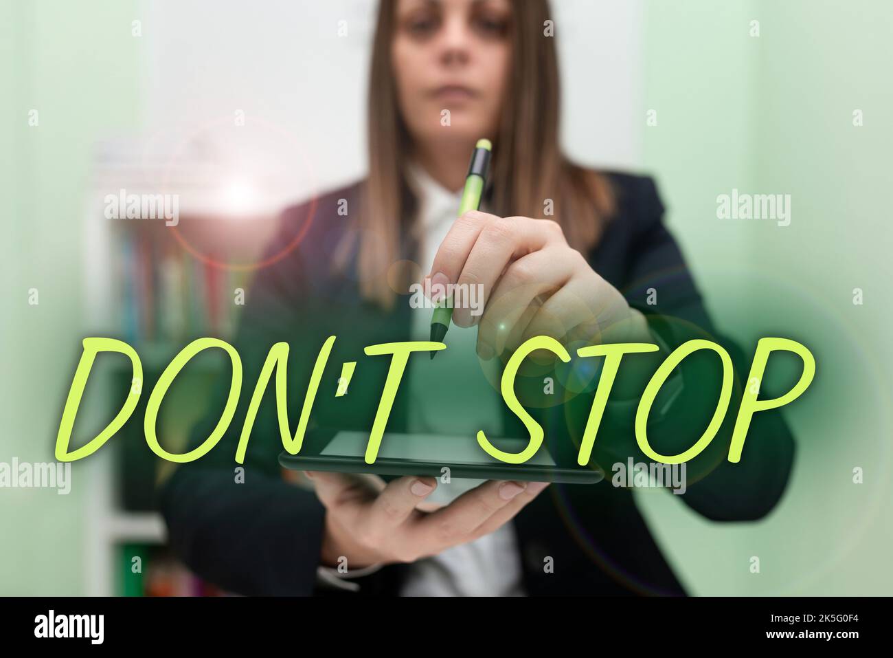 Inspiration showing sign Don T Not Stop. Business concept Continue what had been doing without ...