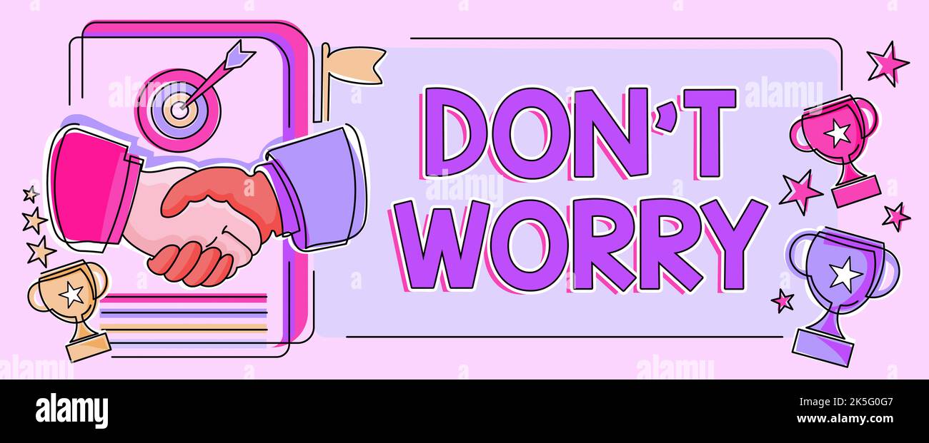 Conceptual display Do Not Dont Worry. Word Written on indicates to be ... Conceptual display Do Not Dont Worry. Word Written on indicates to be ...