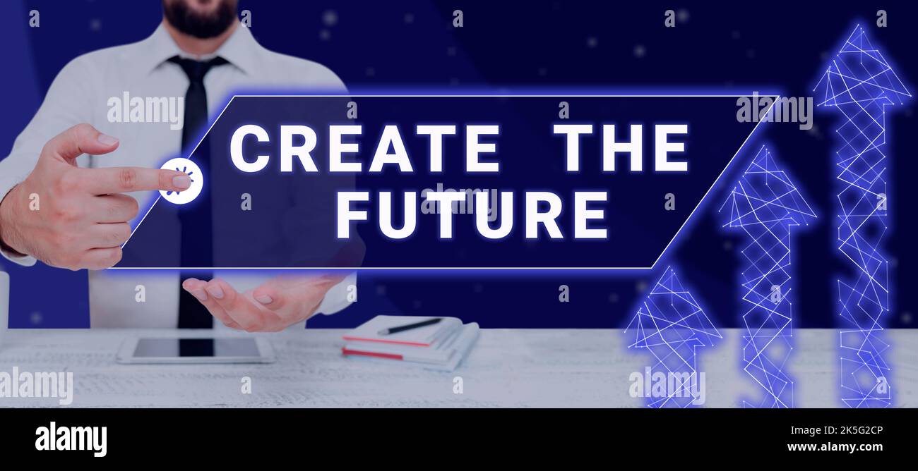 Hand writing sign Create The Future. Conceptual photo make an own way ...