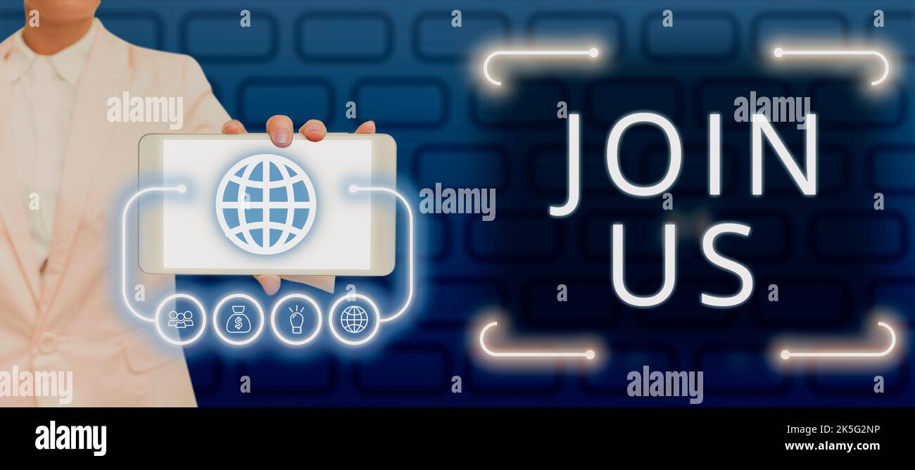 Sign displaying Join Us. Word for Register in community Team or blog ...