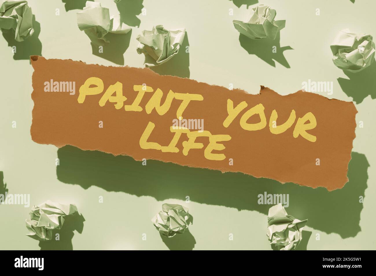 Text caption presenting Paint Your Life. Internet Concept Taking ... Text caption presenting Paint Your Life. Internet Concept Taking ...
