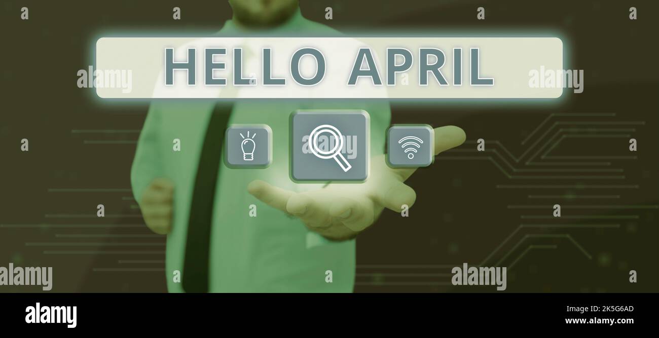 Sign displaying Hello April. Word Written on a greeting expression used ...