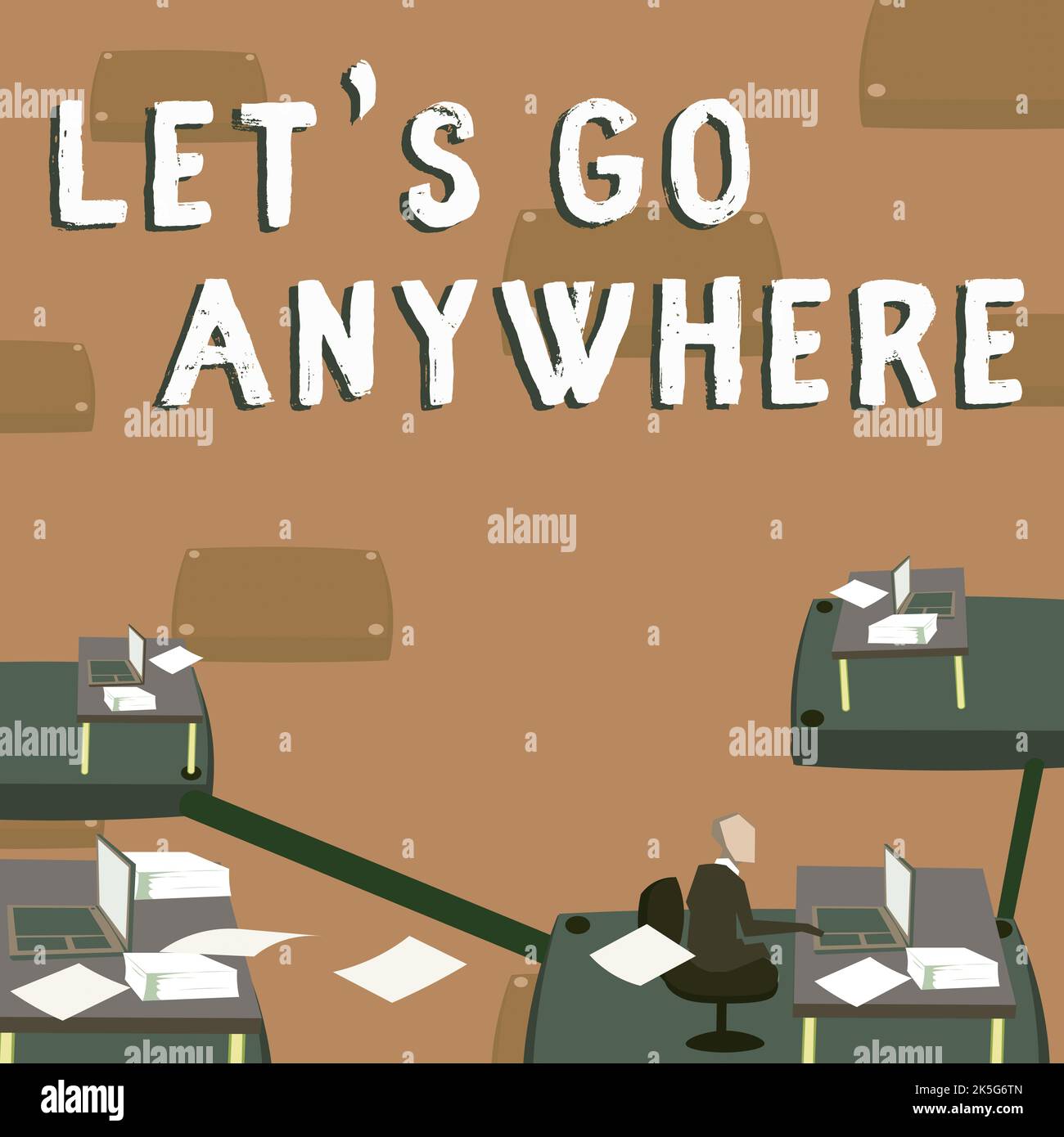Sign displaying Lets Go Anywhere. Word for visit new places to meet ...