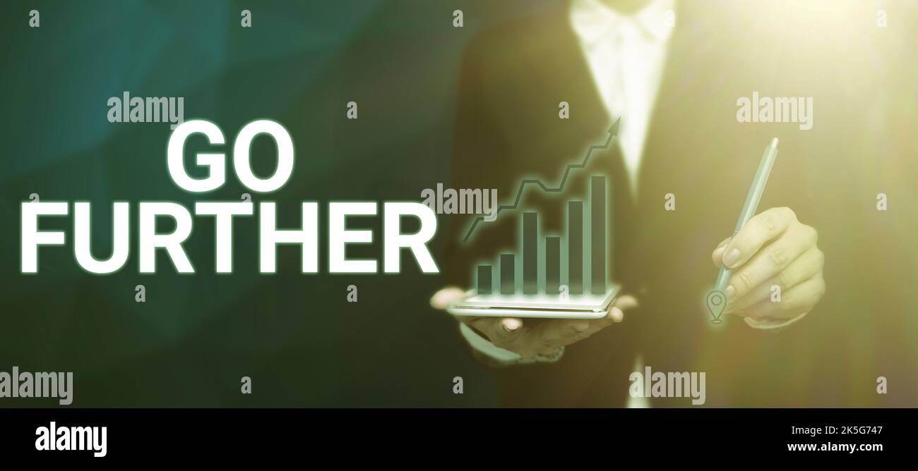 Text caption presenting Go Further. Word for To move to a greater ...