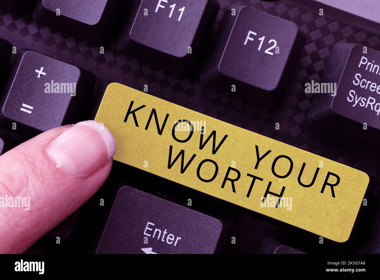 Text sign showing Know Your Worth. Concept meaning Be aware of personal ...