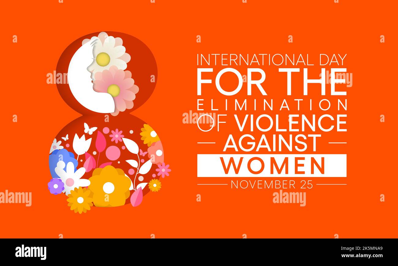 International Day For The Elimination Of Violence Against Women Is