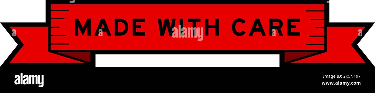 Ribbon label banner with word made with care in red color on white ...