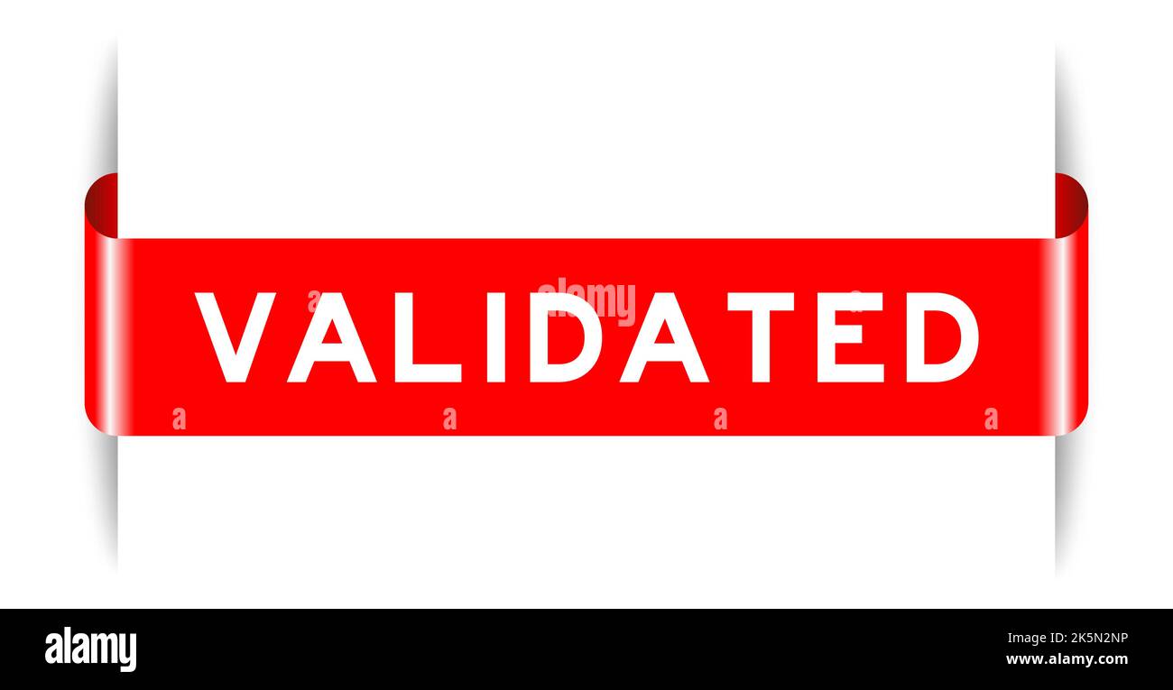 Red color inserted label banner with word validated on white background ...