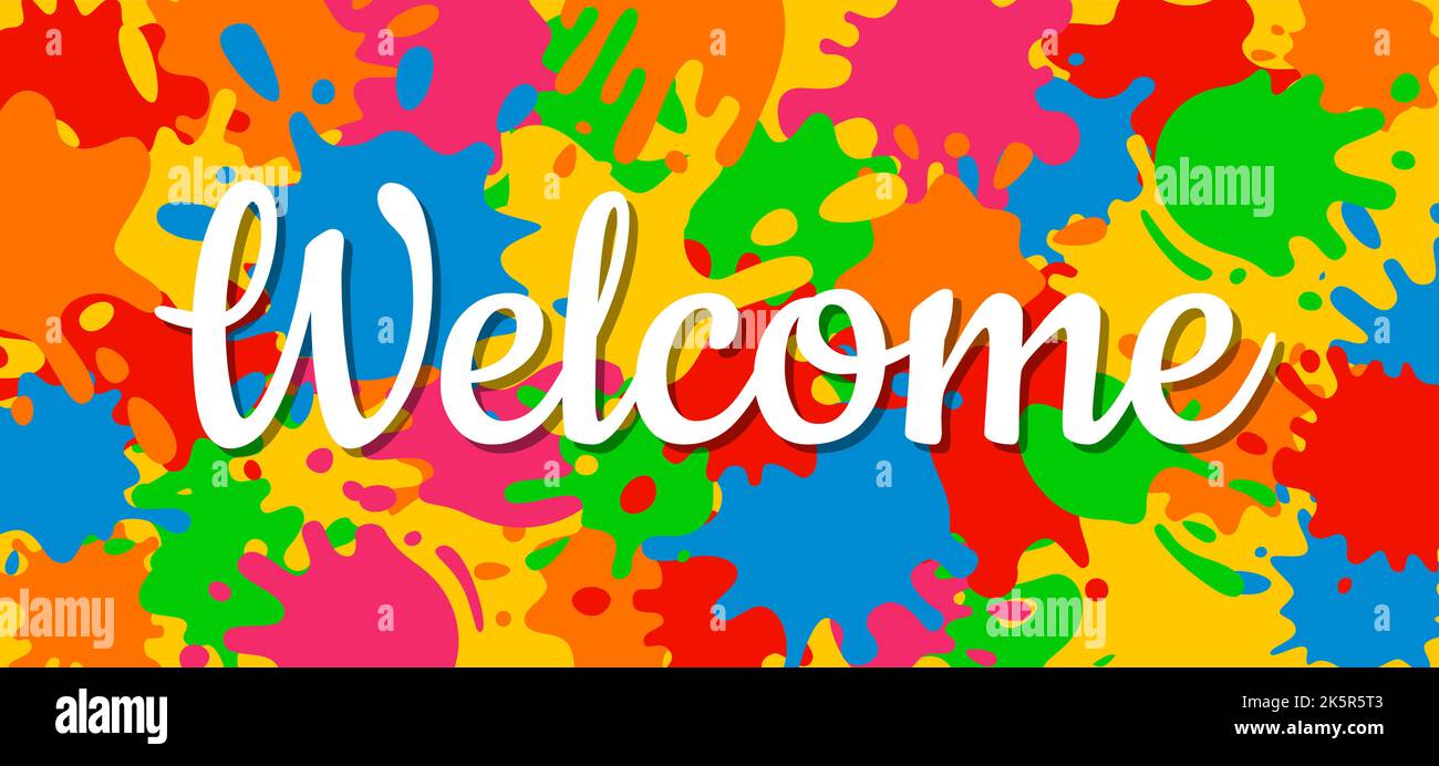 Welcome banner with paint splatter. Poster template with splash stain ...
