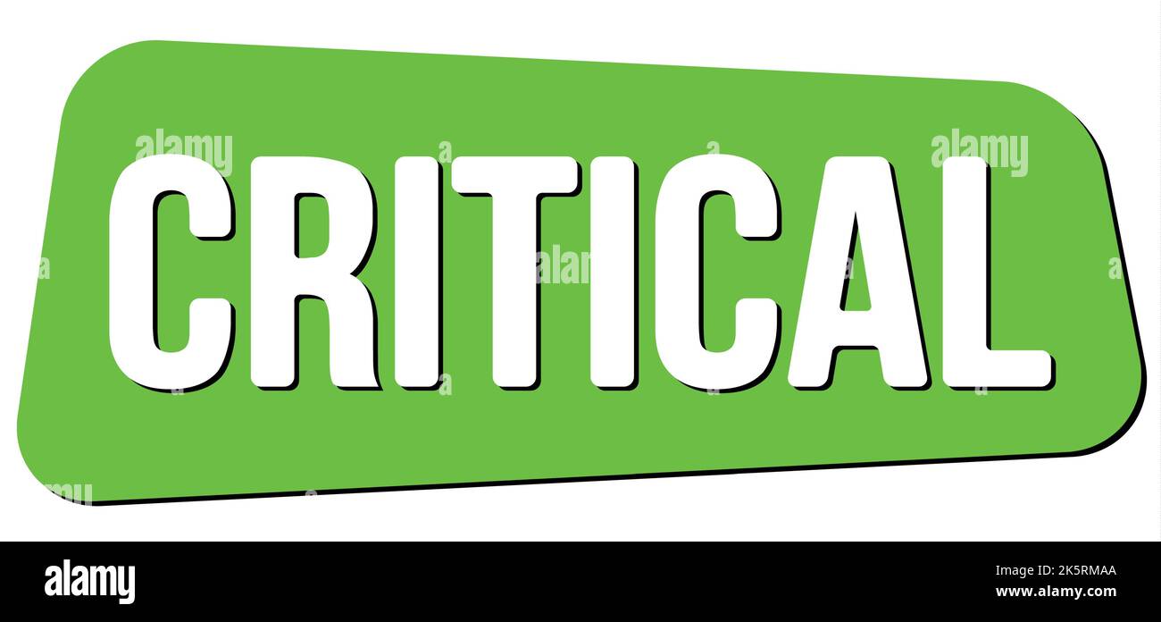 CRITICAL text written on green trapeze stamp sign Stock Photo - Alamy