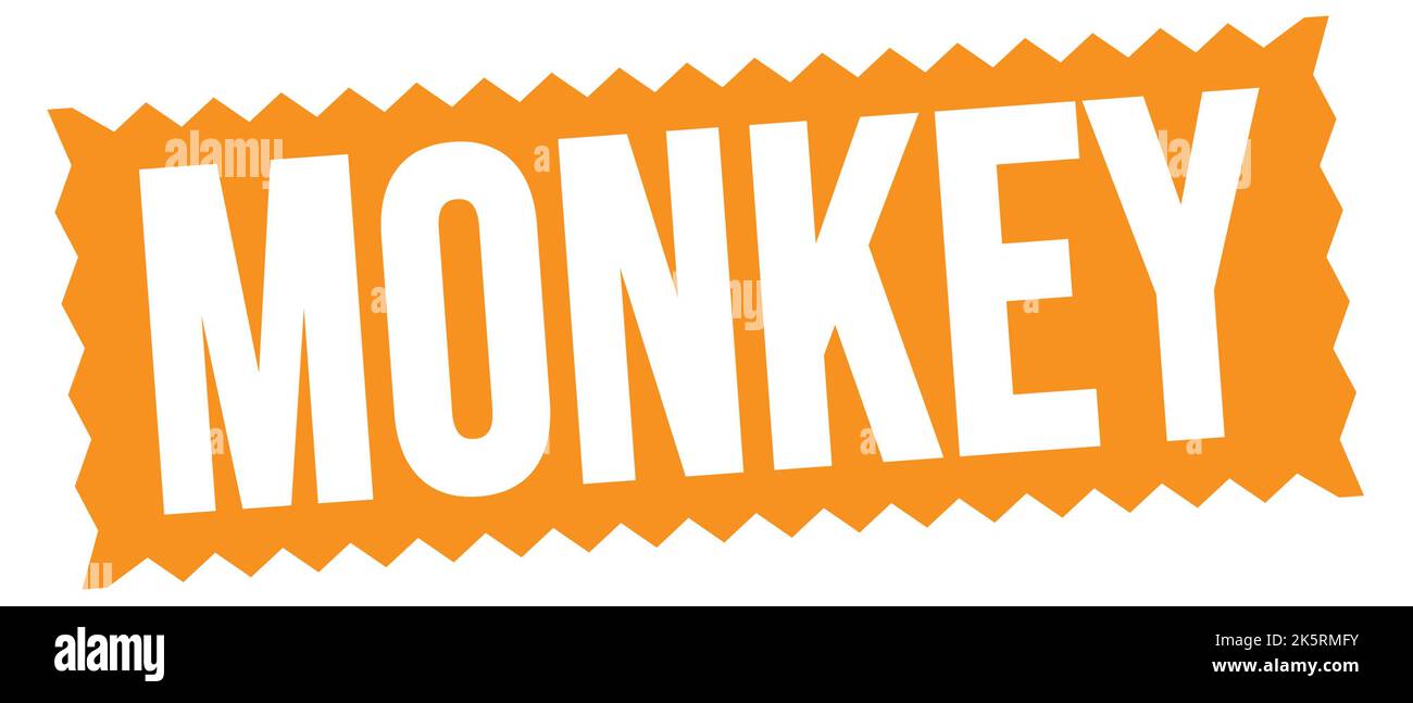 MONKEY text written on orange zig-zag stamp sign Stock Photo - Alamy
