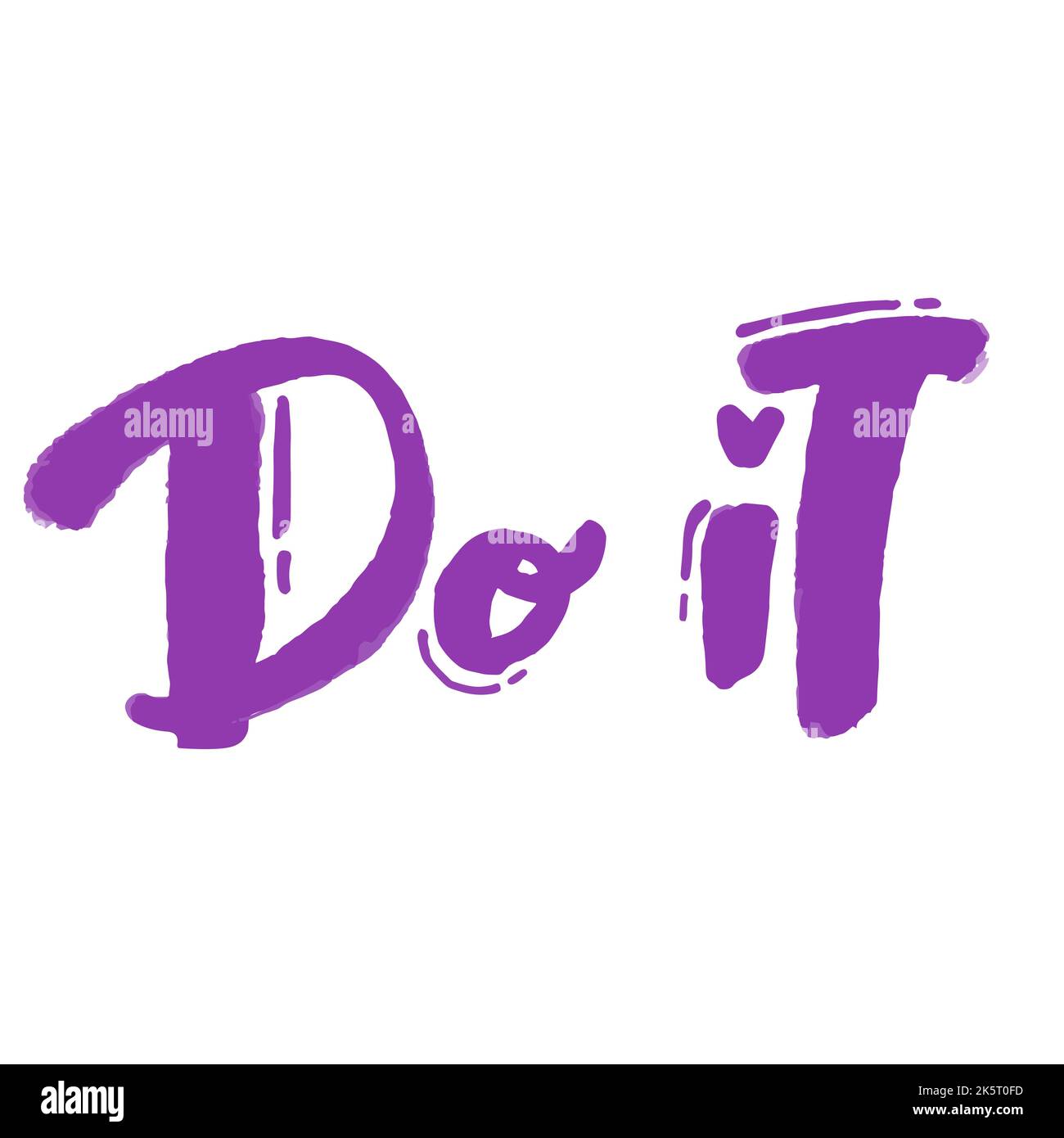 do it Hand drawn lettering. Ink illustration. Modern brush calligraphy ...