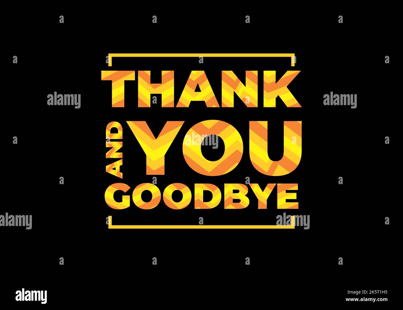 A yellow and orange Thank you and goodbye quote on black background ...