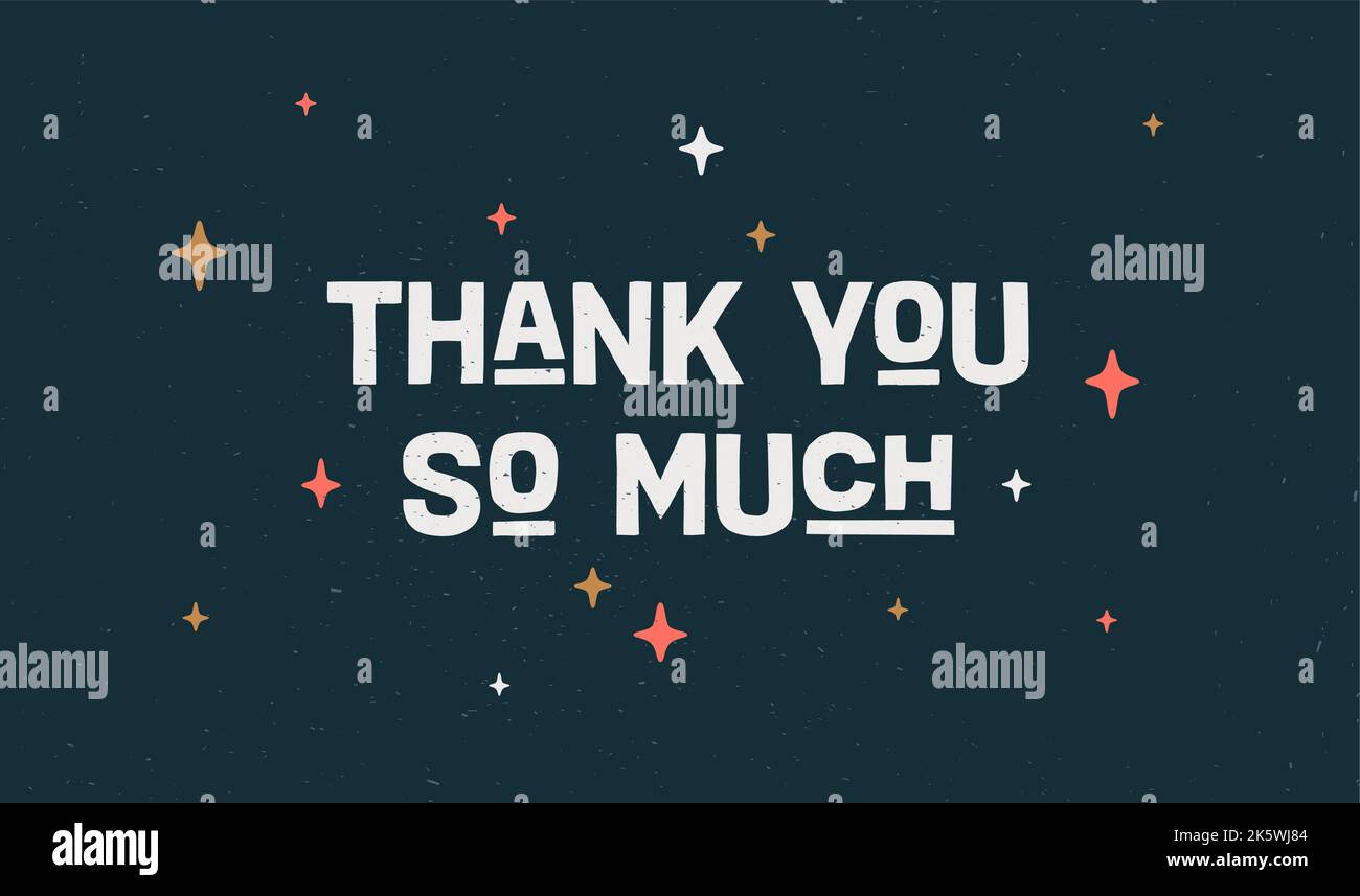 Thank You So Much. Poster with hand drawn lettering Thank You So Much ...