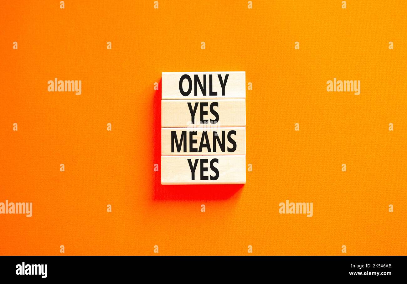 Only yes means yes symbol. Concept words Only yes means yes on wooden ...