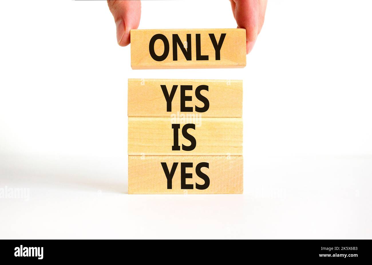 Only yes is yes symbol. Concept words Only yes is yes on wooden blocks ...