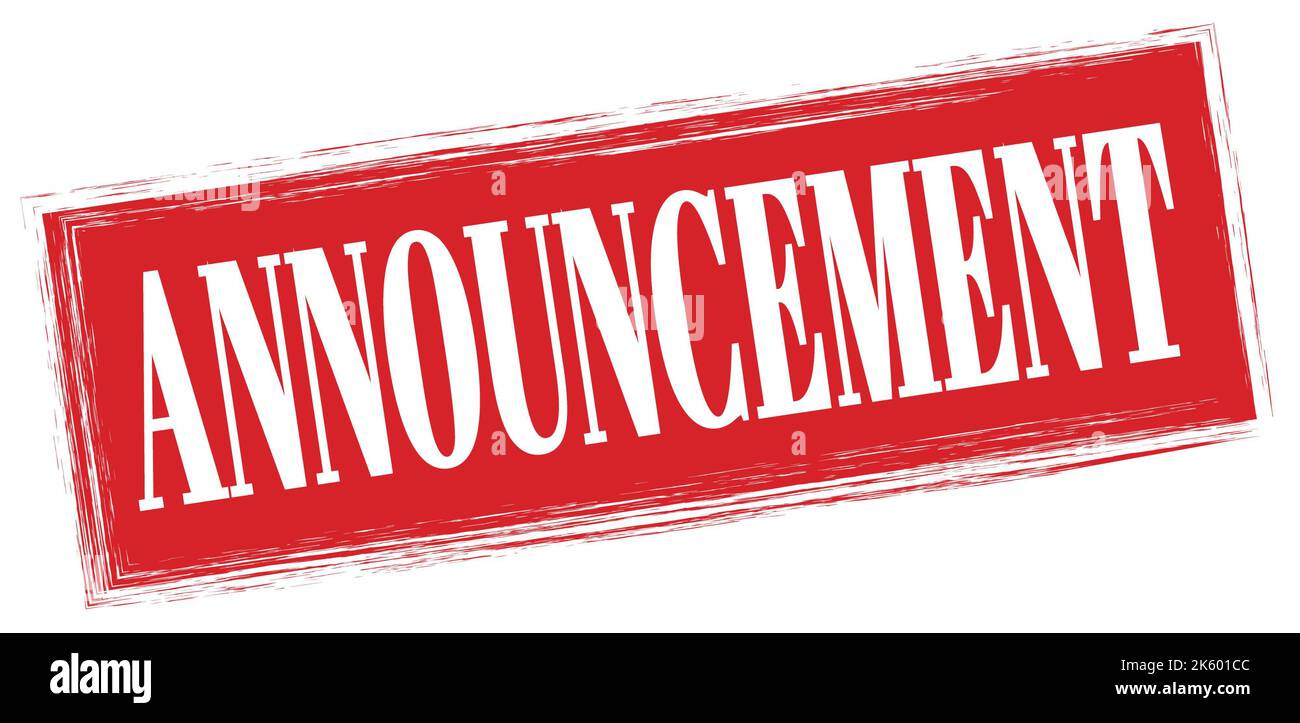 ANNOUNCEMENT text written on red rectangle stamp sign Stock Photo - Alamy