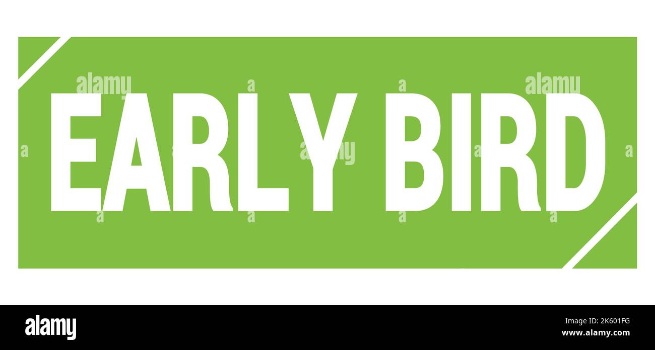Early bird word hi-res stock photography and images - Alamy