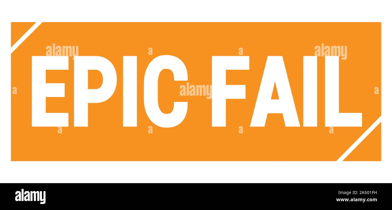 Epic fail banner hi-res stock photography and images - Alamy