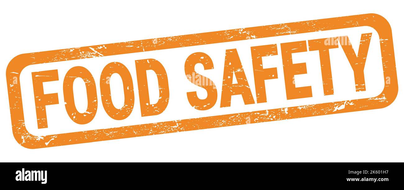 FOOD SAFETY text written on orange rectangle stamp sign Stock Photo - Alamy