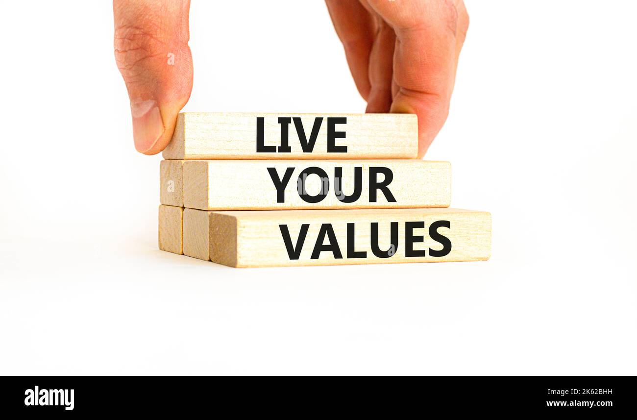 Live your values symbol. Concept words Live your values on wooden ... Live your values symbol. Concept words Live your values on wooden ...