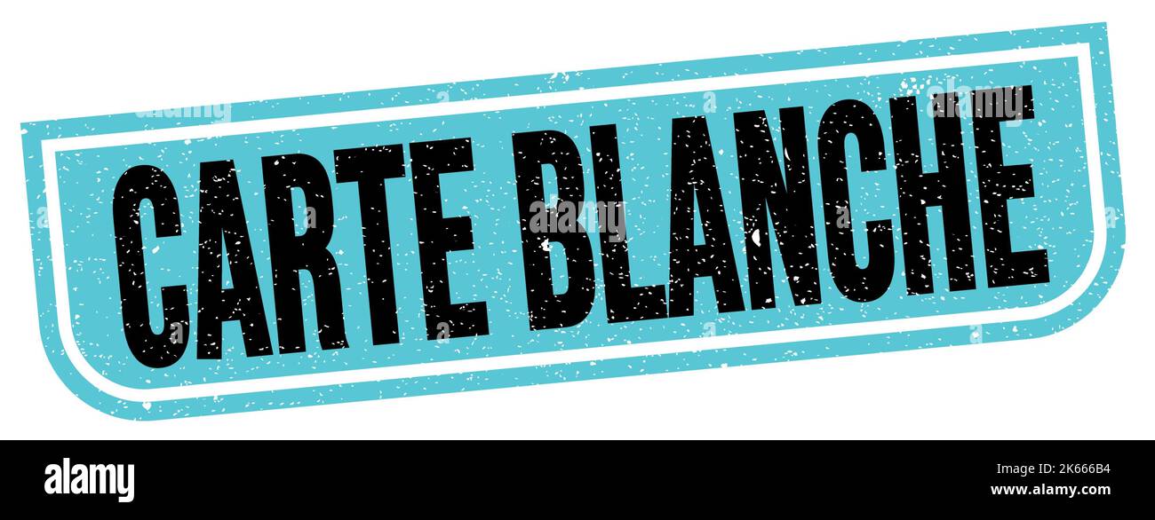 CARTE BLANCHE text written on blue-black grungy stamp sign Stock Photo ...