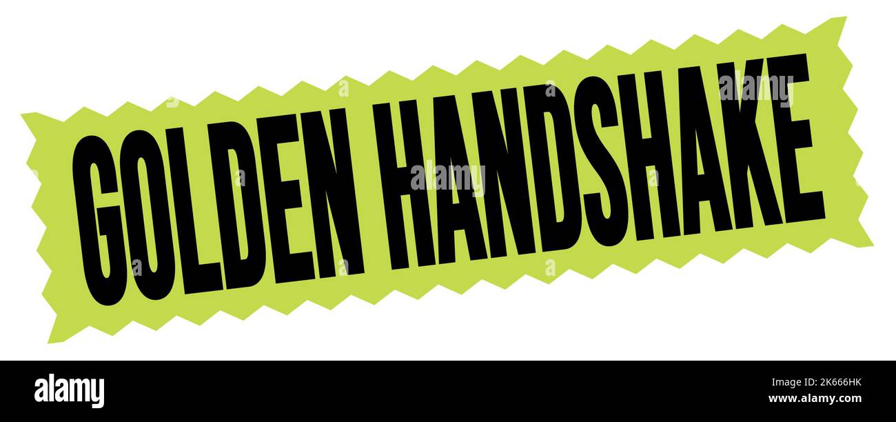 GOLDEN HANDSHAKE text written on green-black zig-zag stamp sign Stock Photo - Alamy