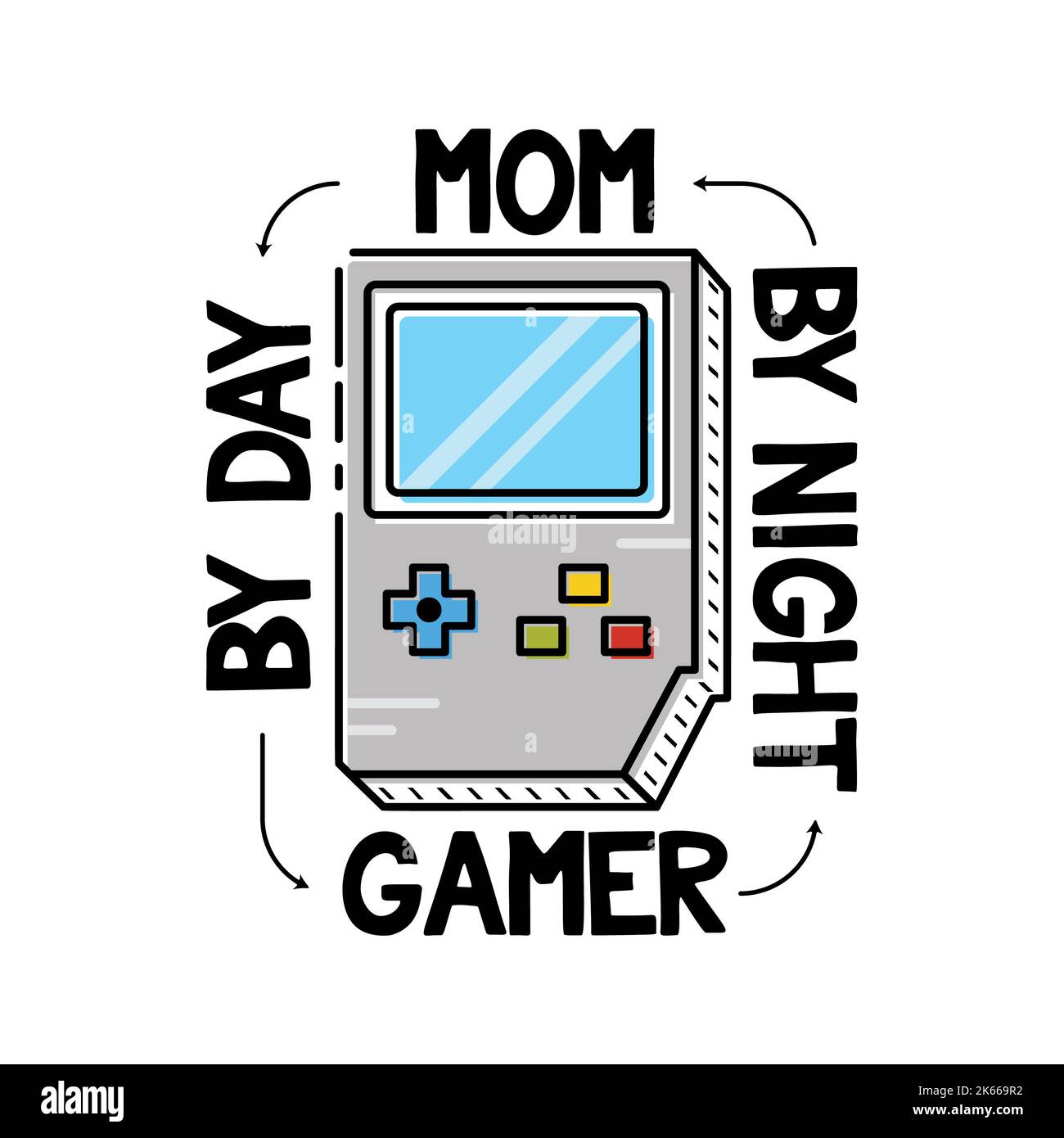 illustration of portable game console with text Mom By Day Gamer By ...