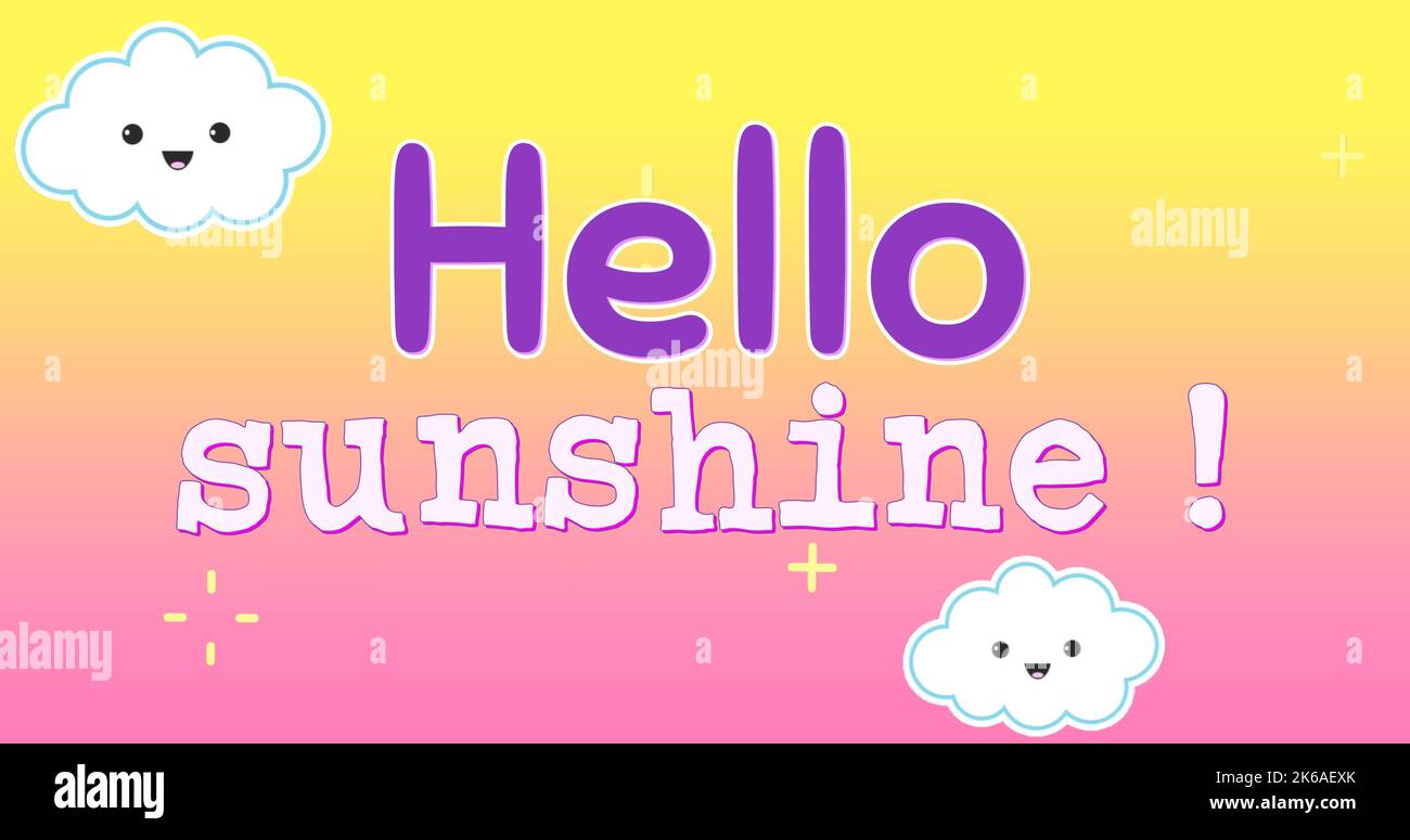 Image of hello sunshine and happy clouds on yellow and pink background ...