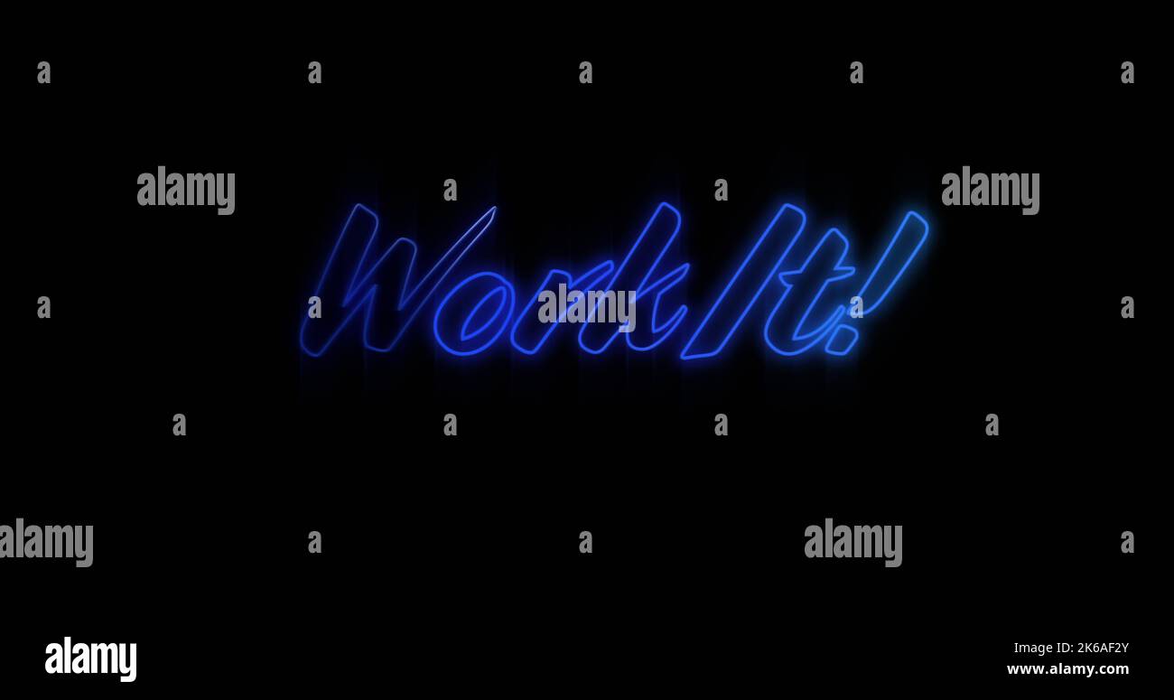 Image of neon work it on black background. Party, disco, communication ...