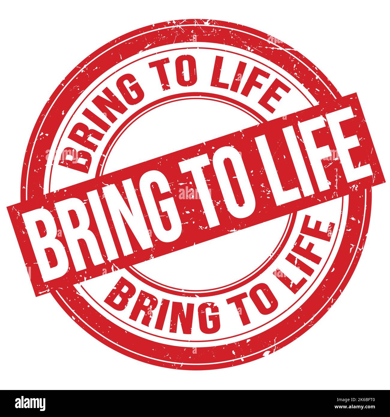 BRING TO LIFE text written on red round grungy stamp sign Stock Photo ...