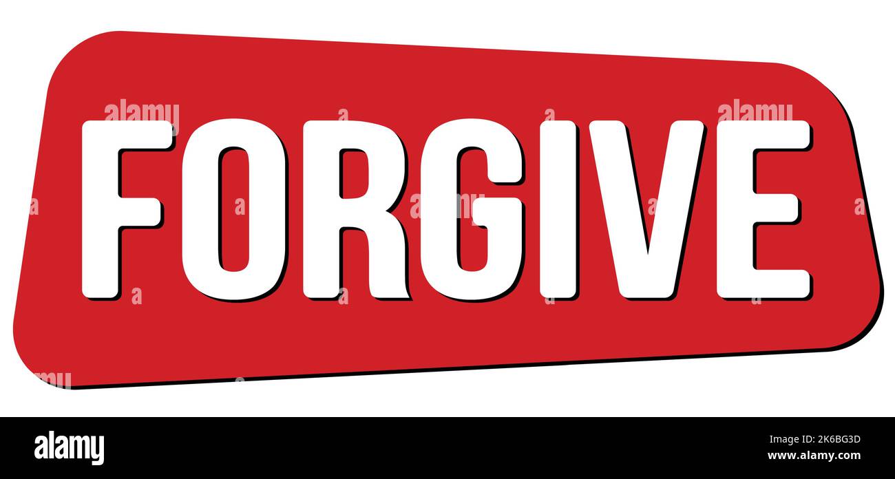 FORGIVE text written on red trapeze stamp sign Stock Photo - Alamy