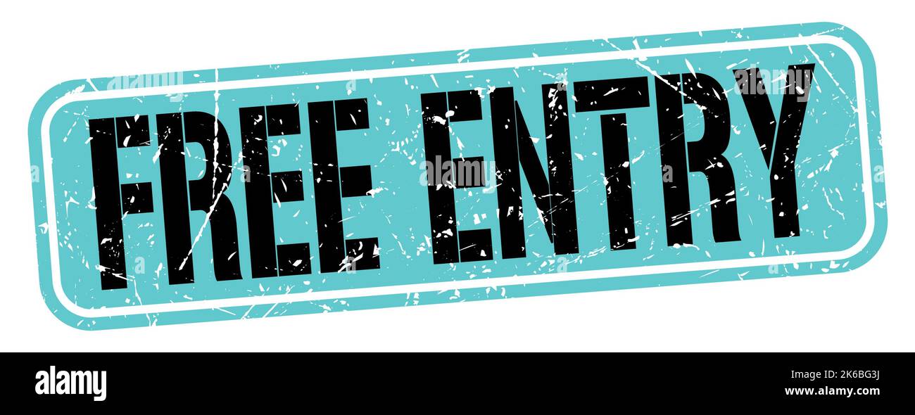 FREE ENTRY text written on blue-black grungy stamp sign Stock Photo - Alamy FREE ENTRY text written on blue-black grungy stamp sign Stock Photo - Alamy